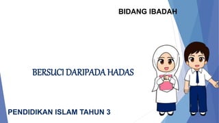 Hadas Besar Ibadah T3.pptx