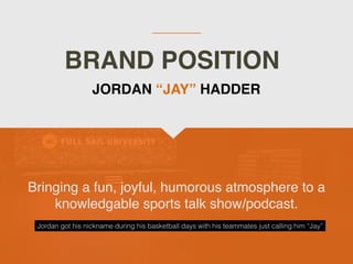 Personal Brand Exploration - Jordan Hadder | PPT