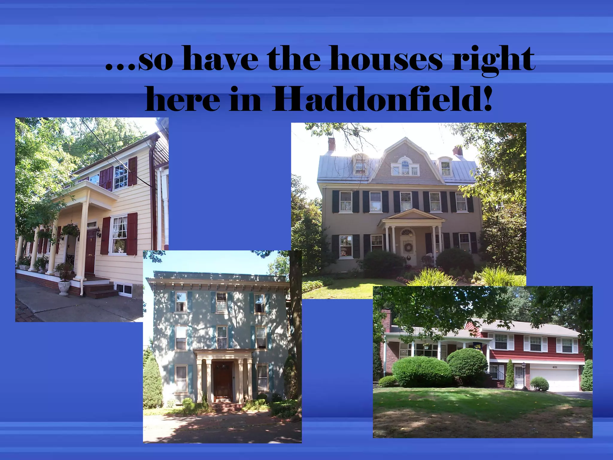 Haddonfield’s Architecture, Become a History Detective | PPT