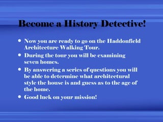 Haddonfield’s Architecture, Become a History Detective | PPT