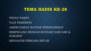 HADIS 28 MELAZIMI SUNNAH MENJAUHI BID'AH.pptx