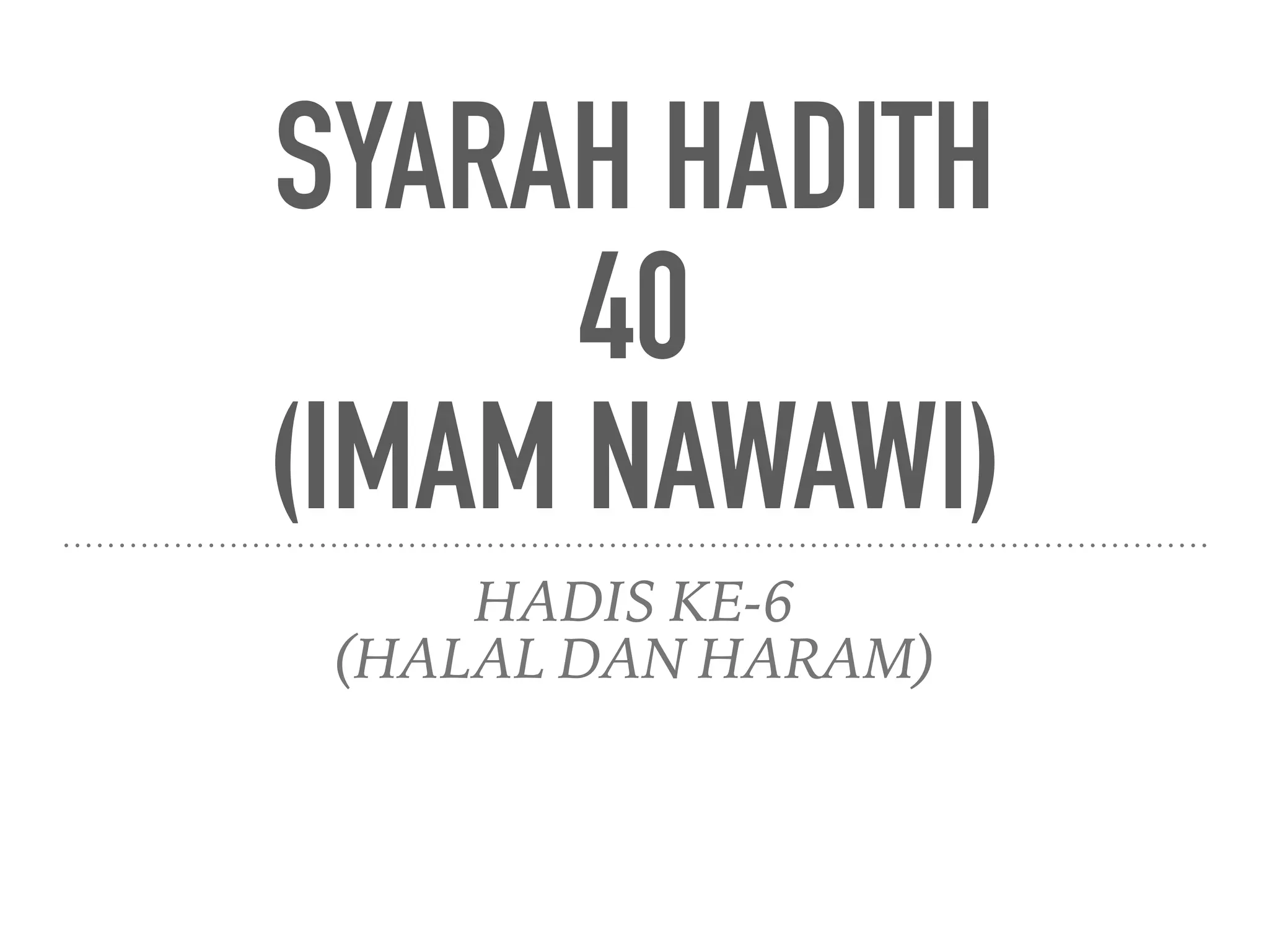 Hadis 6 : Halal Dan Haram (Melayu) | PDF