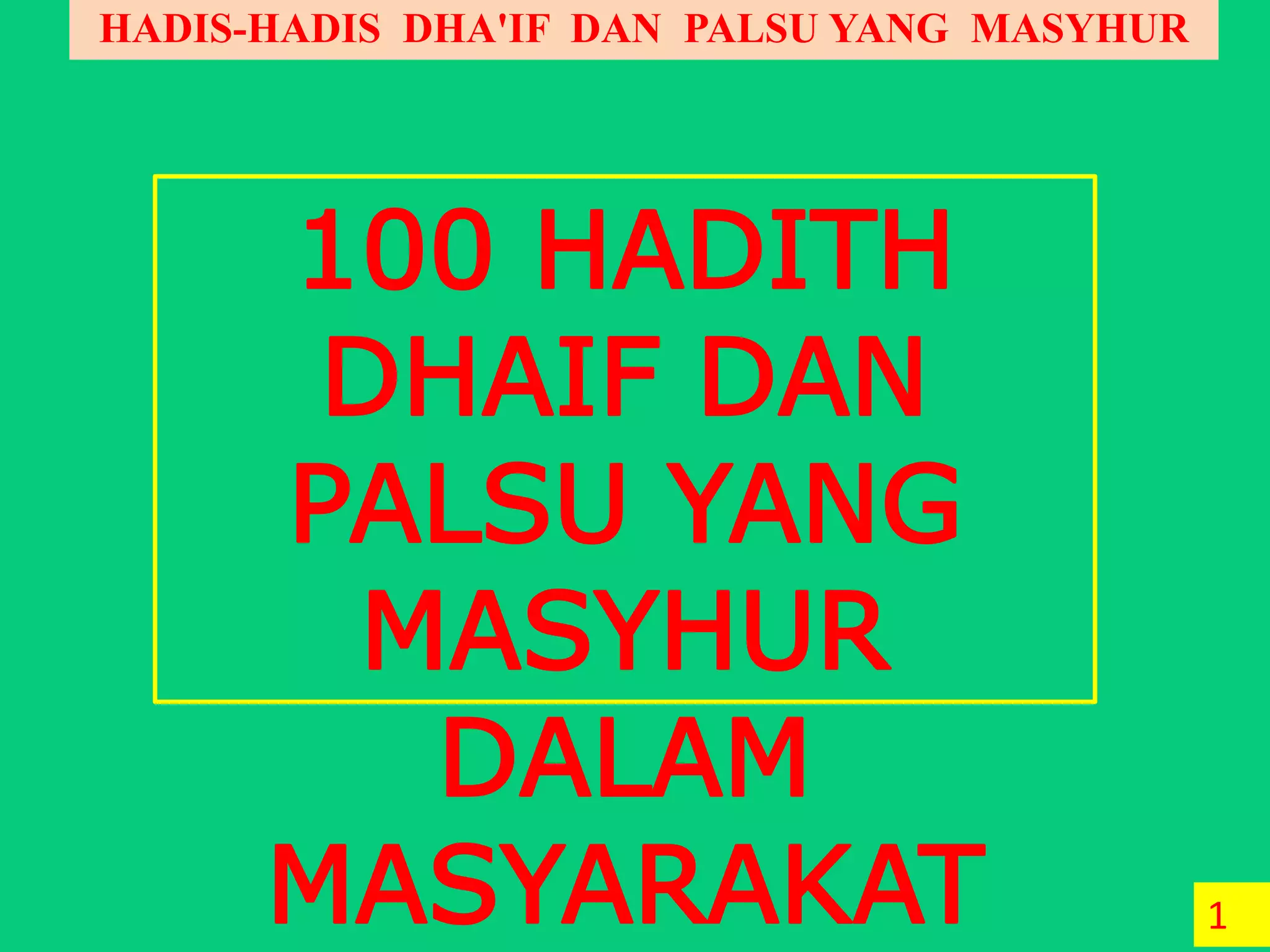 Hadis dhaif maudhu pt 1 | PPTX