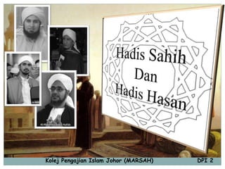 Hadis Hasan dan Hadis sahih - MARSAH | PPTX