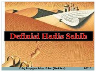 Hadis Hasan dan Hadis sahih - MARSAH | PPTX