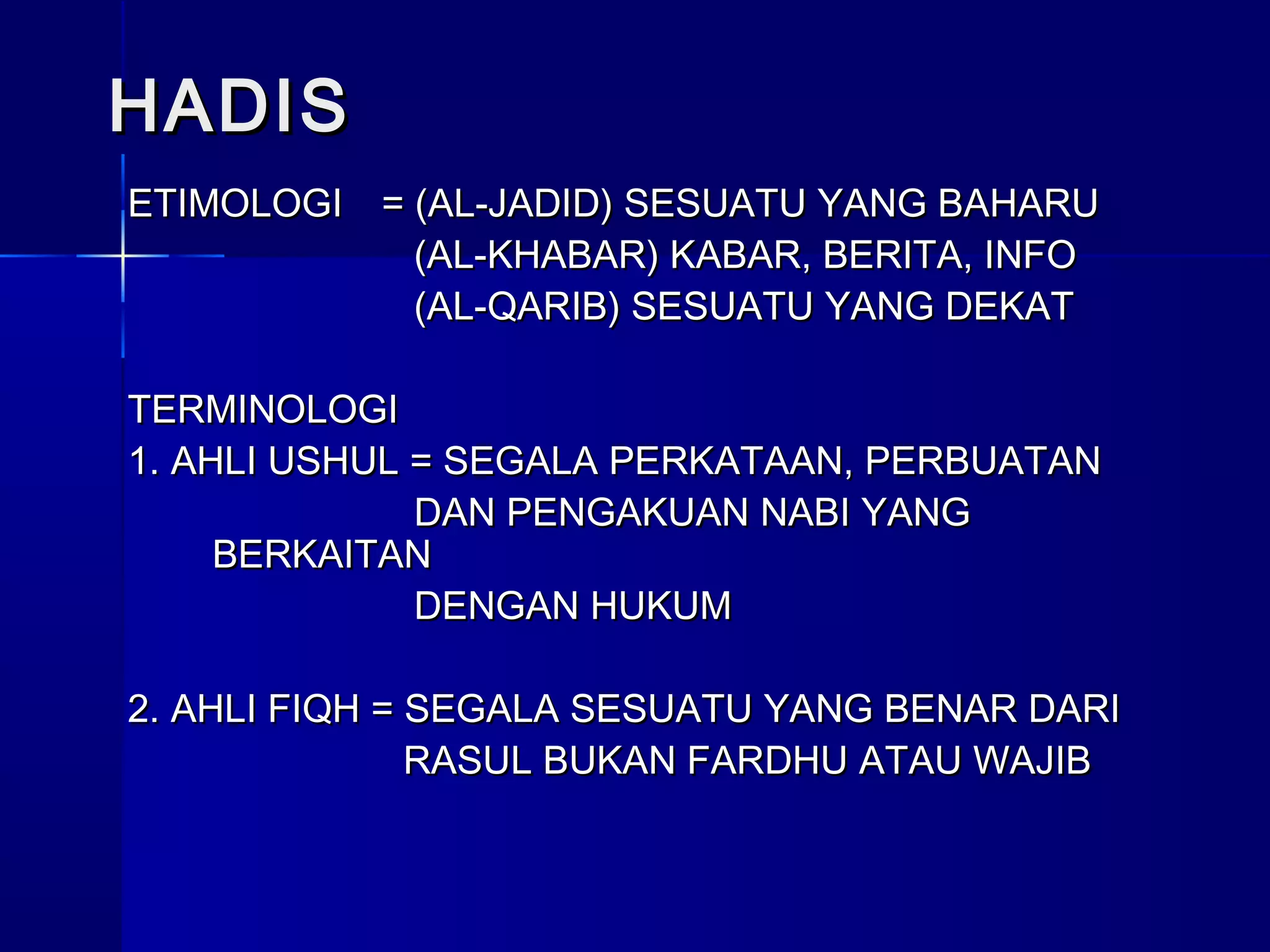 Hadis, klasifikasi, fungsi dan kedudukannya | PPT