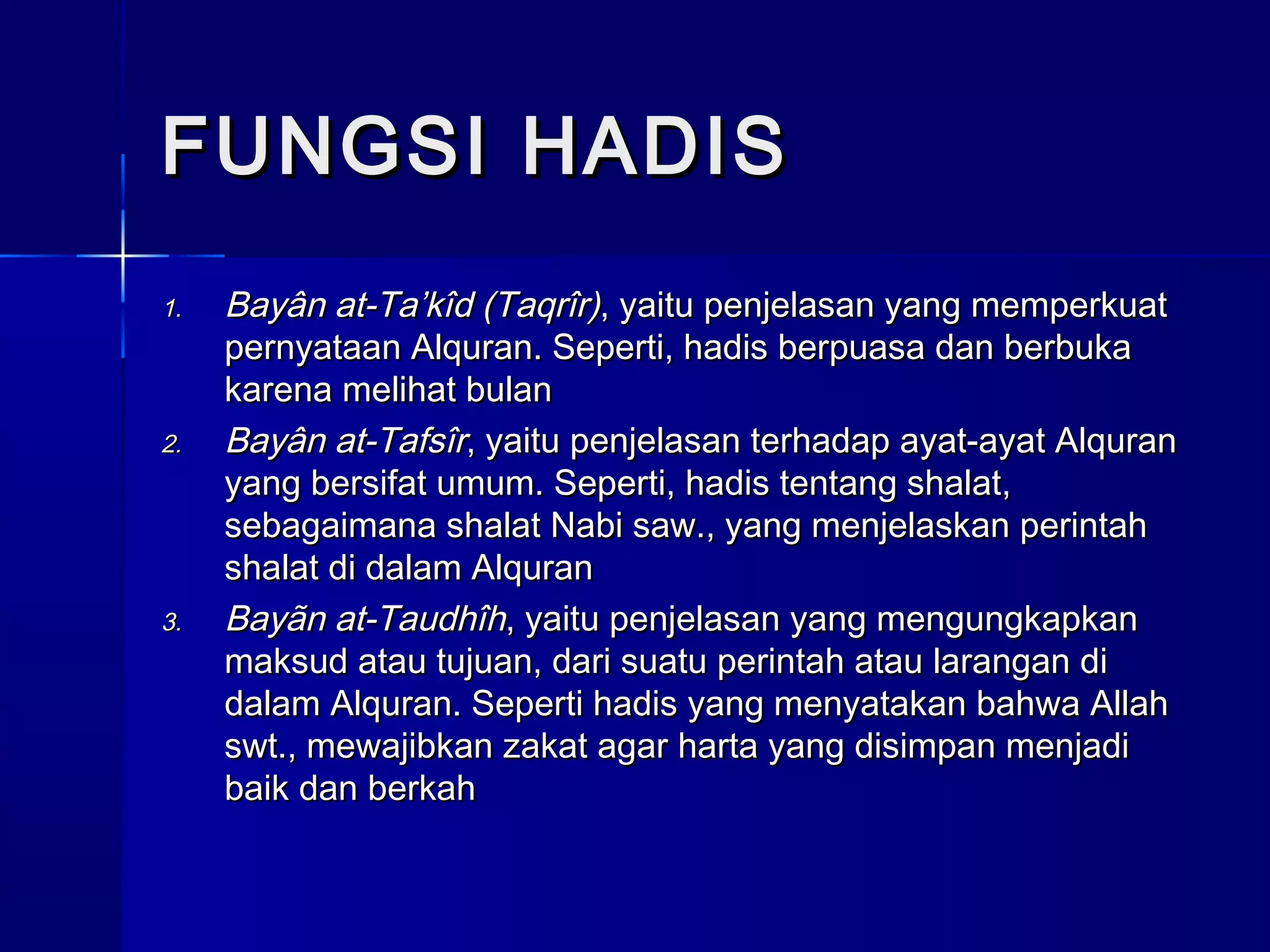 Hadis, klasifikasi, fungsi dan kedudukannya | PPT