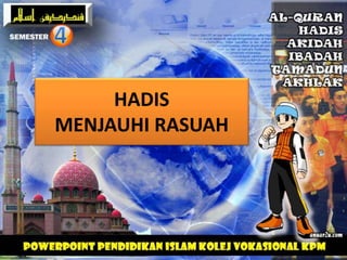 HADIS : RASUAH SEM 4 | PPTX