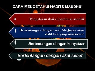 Hadits maudhu' (ULUMUL HADITS) | PPTX