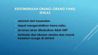 HADITS TENTANG IKHLAS DALAM BERDAKWAH PPT.pptx