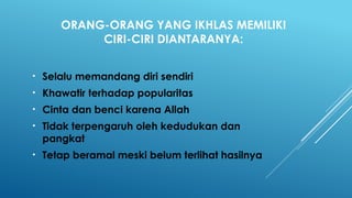 HADITS TENTANG IKHLAS DALAM BERDAKWAH PPT.pptx