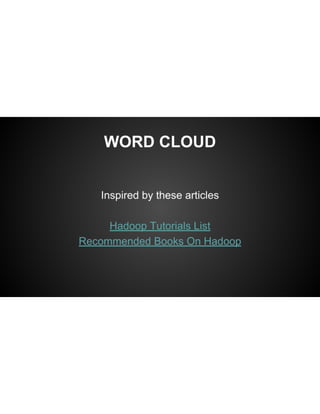 Hadoop expressed in word clouds | PDF