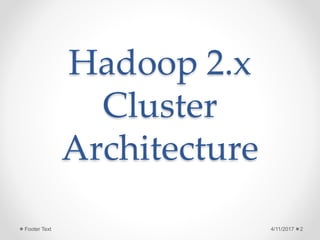 Hadoop 2 cluster architecture | PPTX | Computing | Technology & Computing