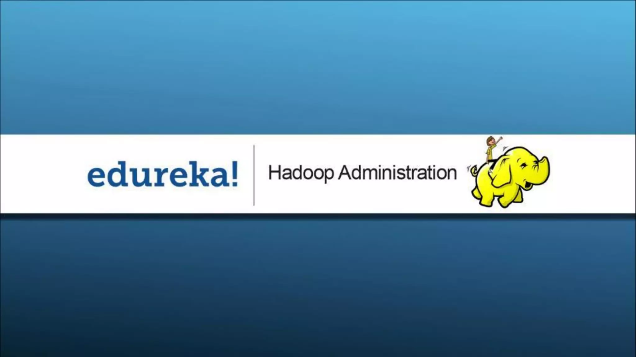 Hadoop Administration pdf | PDF