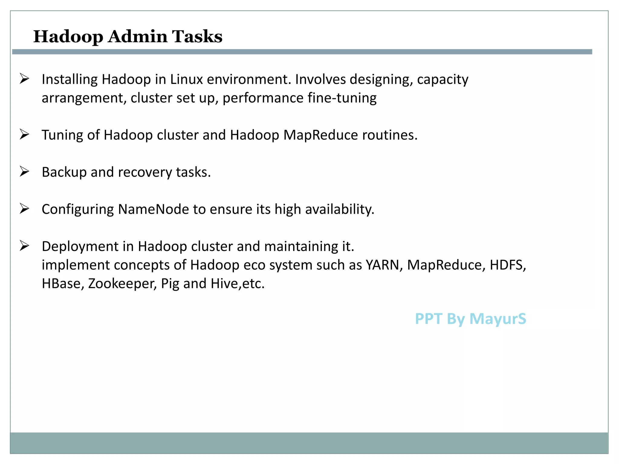 Hadoop admin tasks | PDF