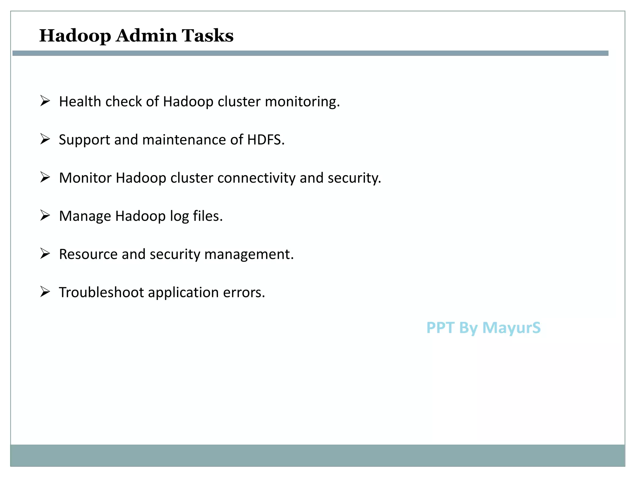 Hadoop admin tasks | PDF
