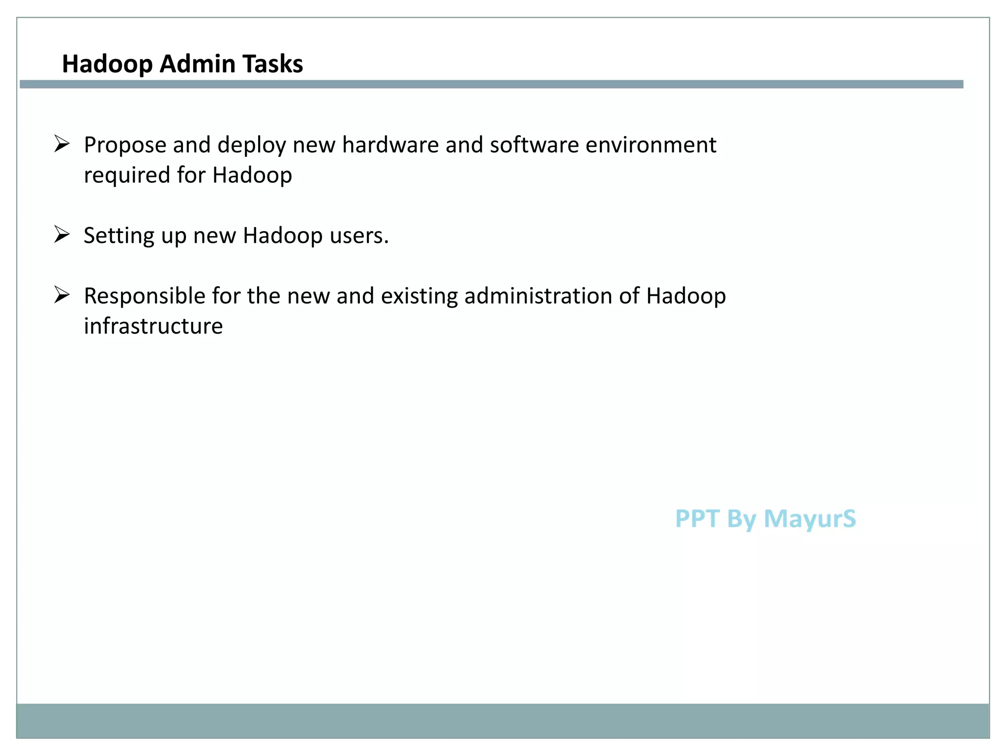 Hadoop admin tasks | PDF