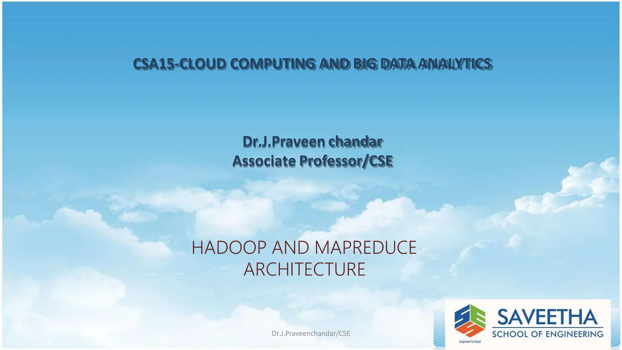 HADOOP AND MAPREDUCE ARCHITECTURE-Unit-5.ppt | Databases | Computer Software and Applications