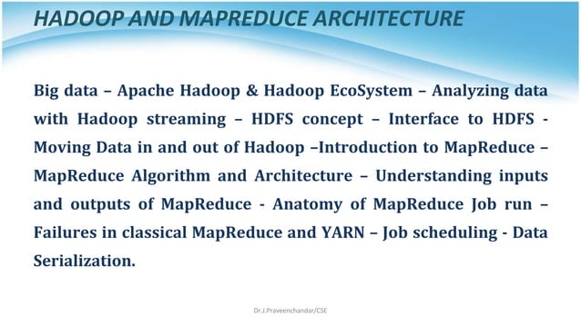 HADOOP AND MAPREDUCE ARCHITECTURE-Unit-5.ppt | Databases | Computer Software and Applications