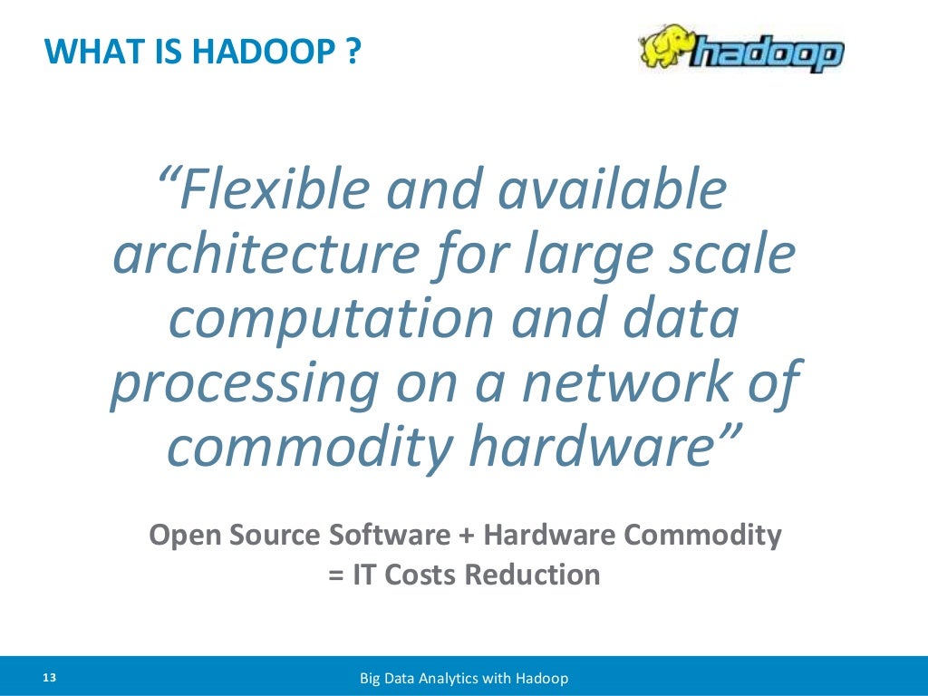 Big Data Analytics with Hadoop