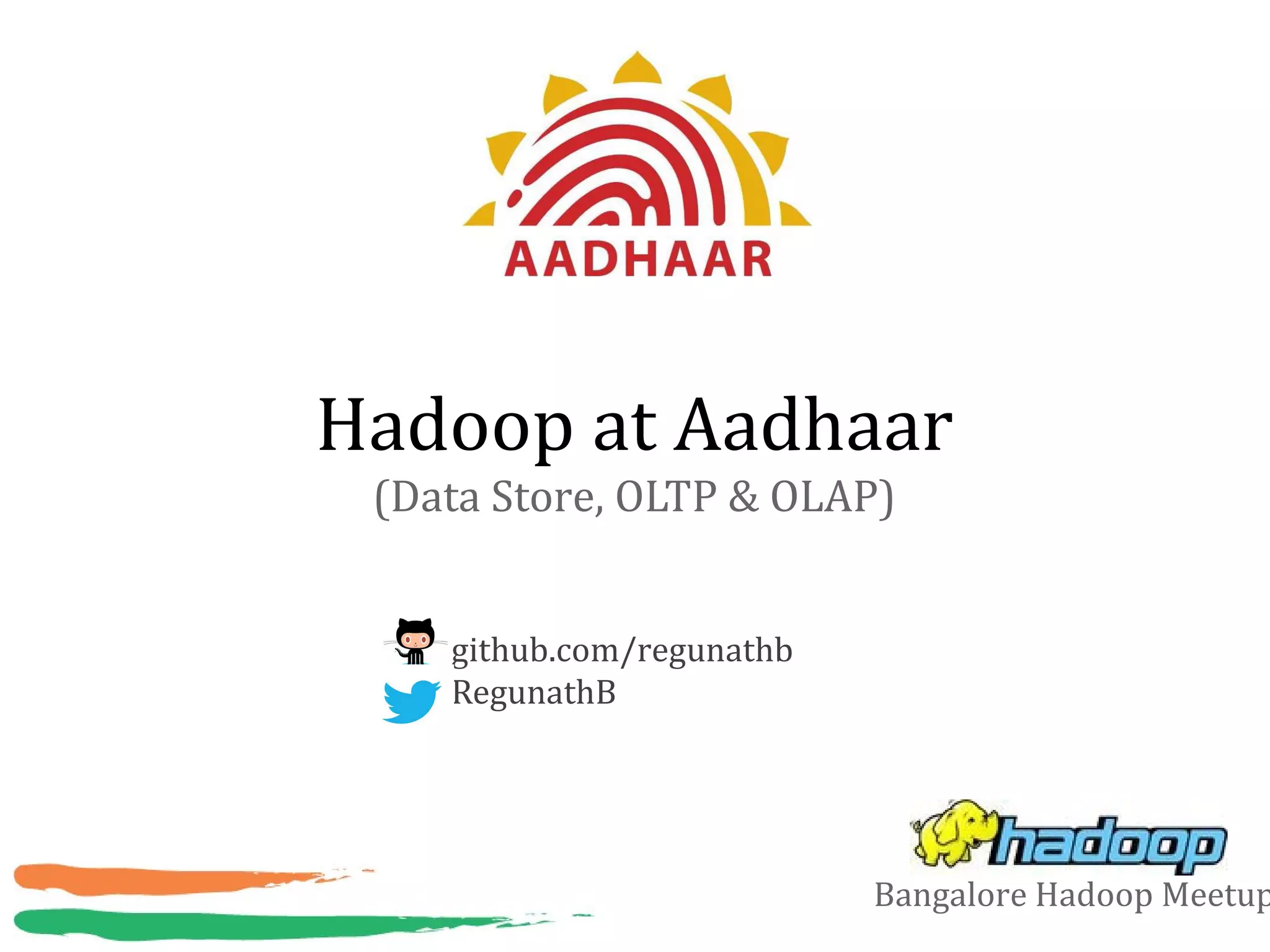 Hadoop at aadhaar | ODP