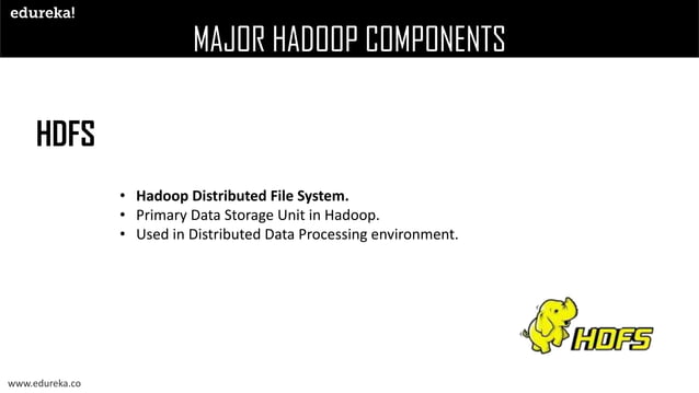 What are Hadoop Components? Hadoop Ecosystem and Architecture | Edureka ...