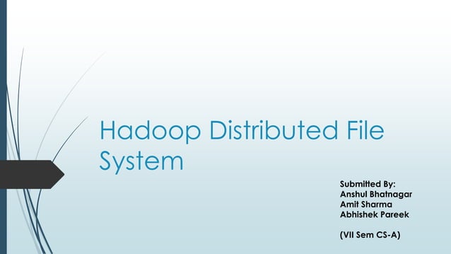 Hadoop distributed file system | PPT