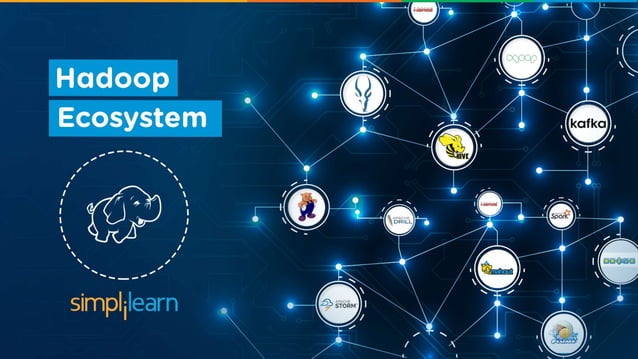 Hadoop Ecosystem | Hadoop Ecosystem Tutorial | Hadoop Tutorial For Beginners | Simplilearn | PPT