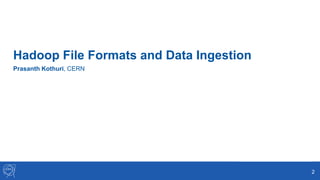 Hadoop_File_Formats_and_Data_Ingestion.pptx