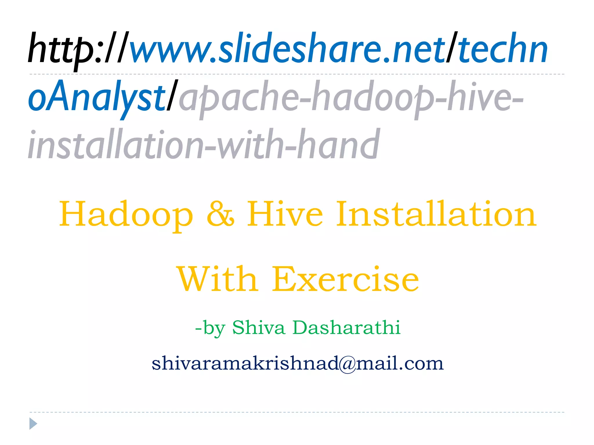 Apache Hadoop & Hive installation with movie rating exercise | PPT