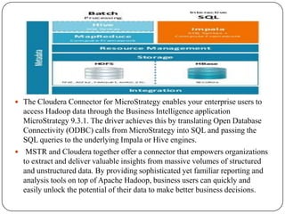 Hadoop Integration with Microstrategy | PPTX | Computer Networking | Computing