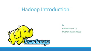 Hadoop introduction | PPT