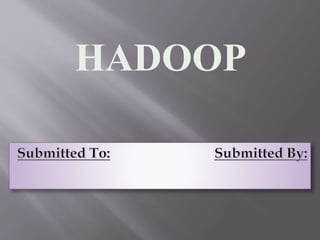 Hadoop introduction seminar presentation | PPT
