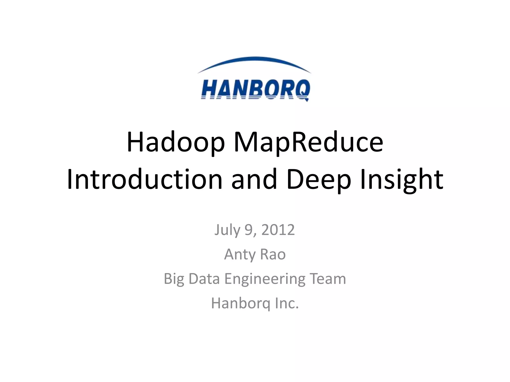 Hadoop Mapreduce Introduction And Deep Insight Ppt