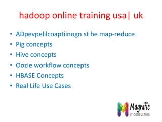 Hadoop online training usa uk | PPT