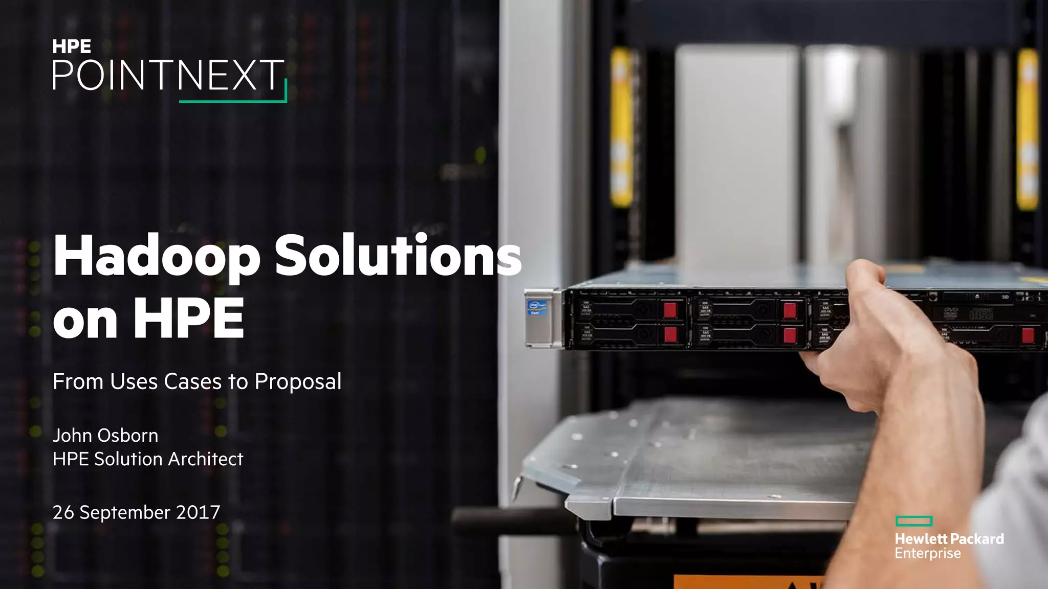 HPE Hadoop Solutions - From use cases to proposal | PPT