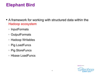Hadoop summit 2010 frameworks panel elephant bird | PPT