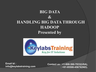Hadoop Online training by Keylabs | PPT | Free Download