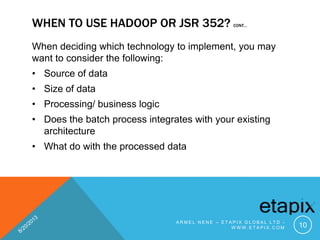 Hadoop vs Java Batch Processing JSR 352 | PPTX