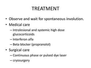 Haemangioma of infancy | PPTX