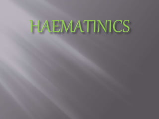 Haematinics | PPTX