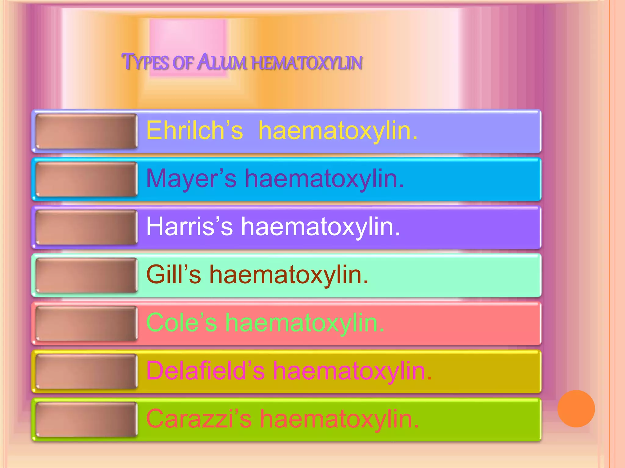 Haematoxylin and its types | PPTX