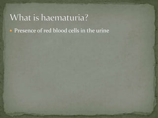 Haematuria | PPT