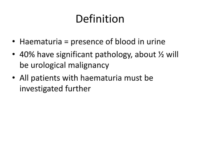 Haematuria & urinary tract malignancy | PPT