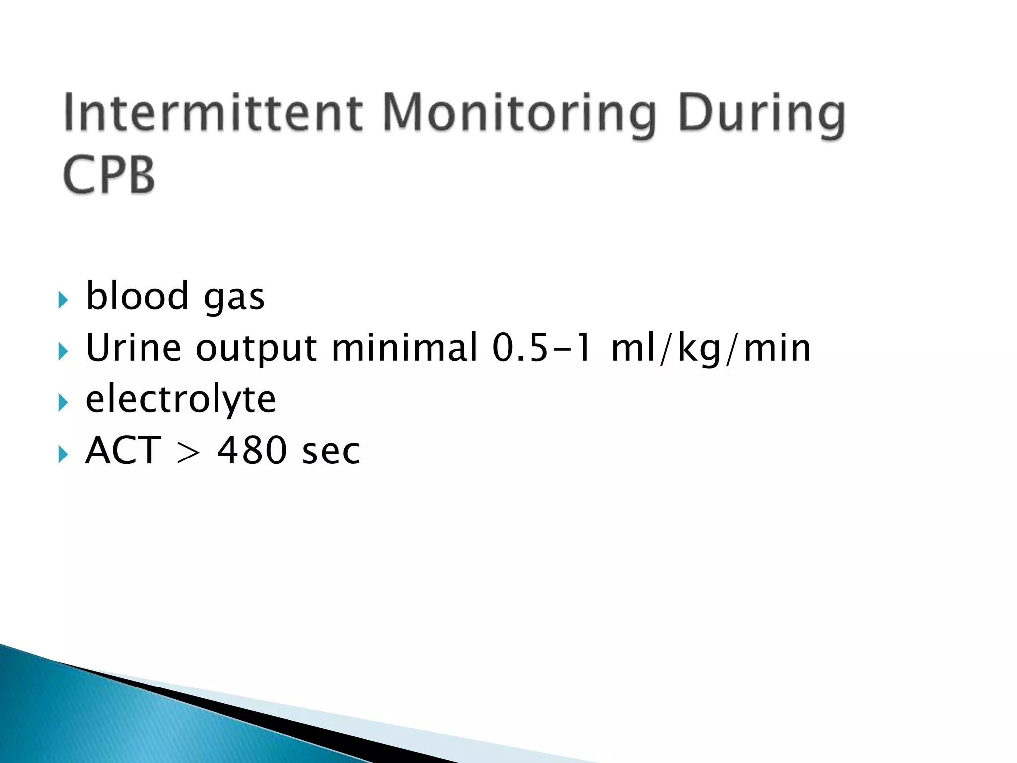 Haemodynamic monitoring during cpb | PPTX