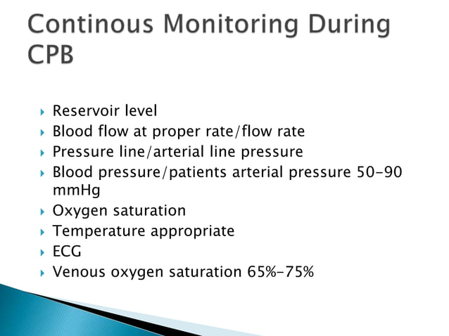 Haemodynamic monitoring during cpb | PPTX