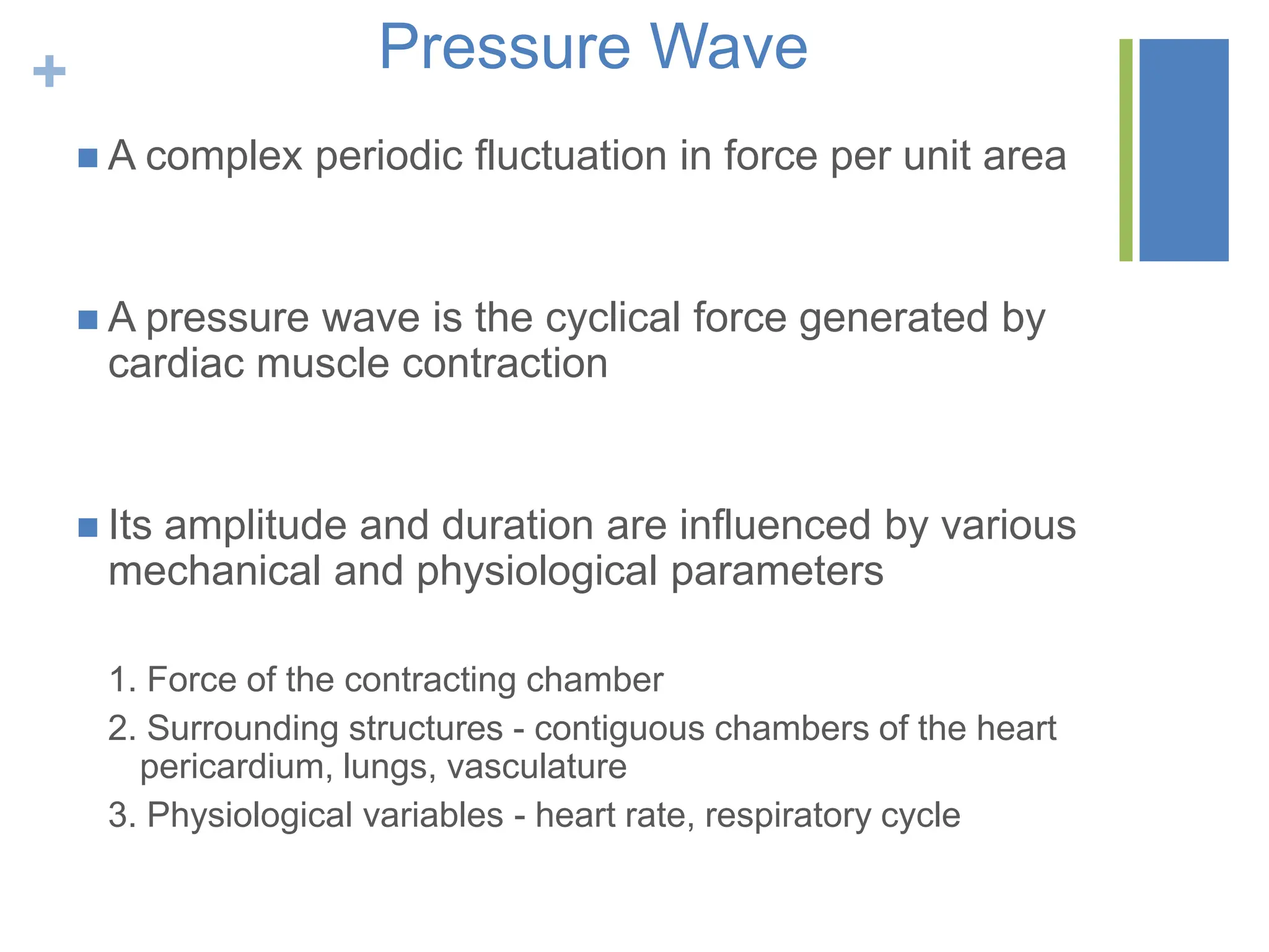 HEMODYNAMICS PRINCIPLES -PRESSURE MEASUREMENT -MEASUREMENT OF CARDIAC ...