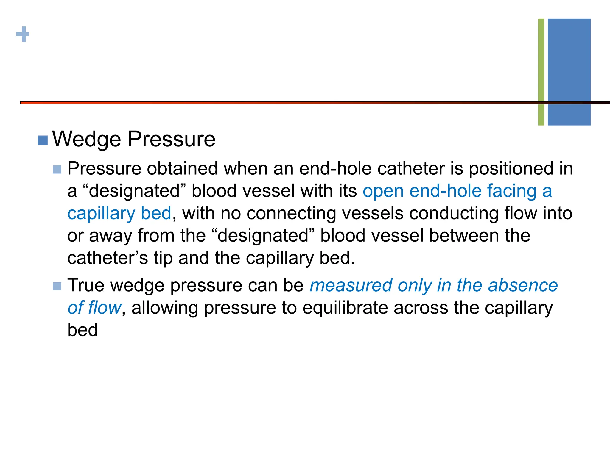 HEMODYNAMICS PRINCIPLES -PRESSURE MEASUREMENT -MEASUREMENT OF CARDIAC ...
