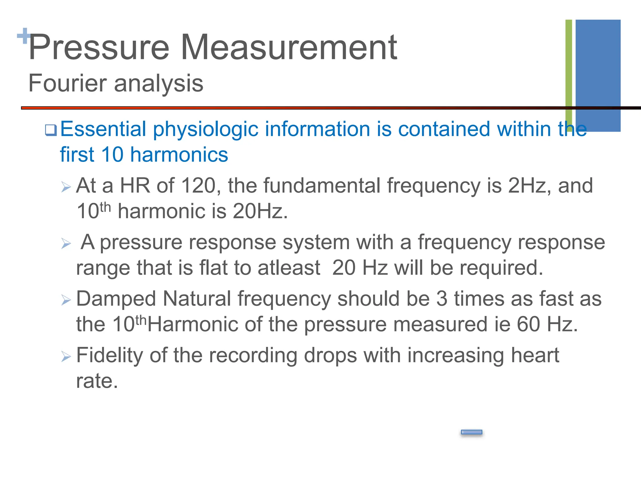 HEMODYNAMICS PRINCIPLES -PRESSURE MEASUREMENT -MEASUREMENT OF CARDIAC ...