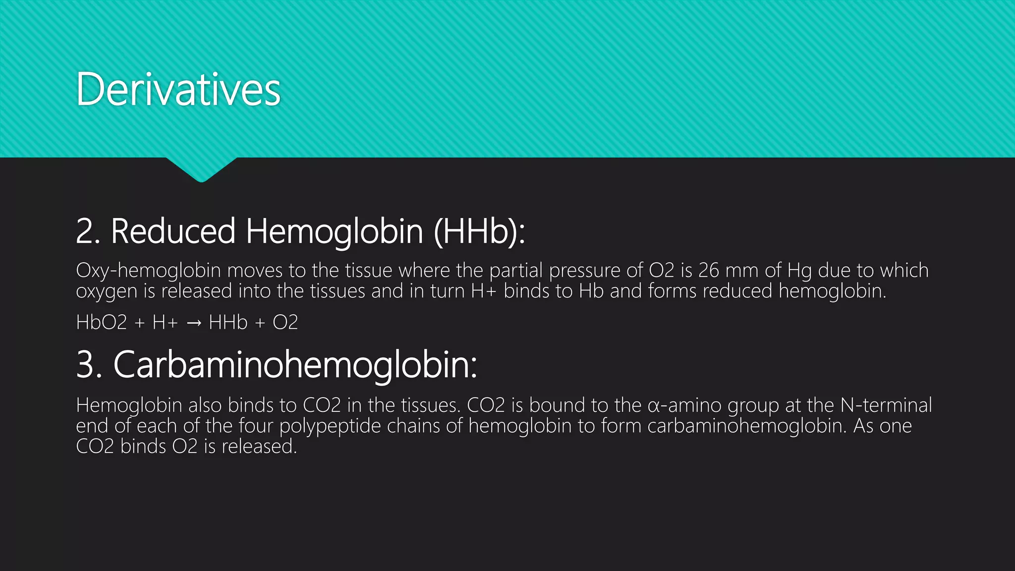 haemoglobin derivatives and disorder | PPTX